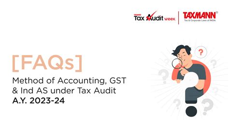 FAQs Method Of Accounting GST Ind AS Under Tax Audit A Y 2023 24