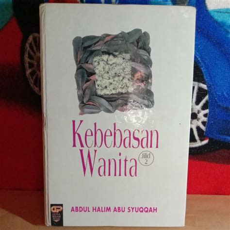 Jual Buku Kebebasan Wanita Jilid 2 By Abdul Halim Abu Syuqqah