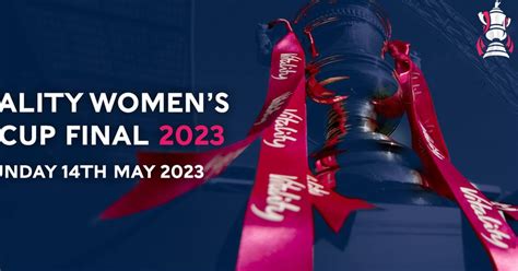 The Vitality Womens Fa Cup Final 2023