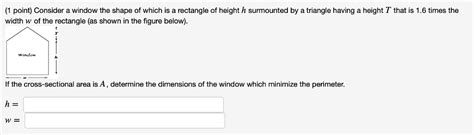 solved 1 point consider a window the shape of which is a