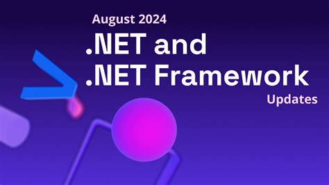 Net And Net Framework August 2024 Updates Net Blog