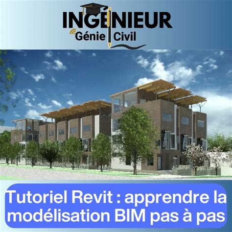 Tutoriel Revit Apprendre La Modélisation Bim Pas à Pas 4geniecivil