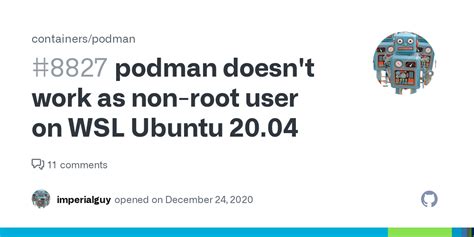 Podman Doesnt Work As Non Root User On Wsl Ubuntu 20 04 · Issue 8827