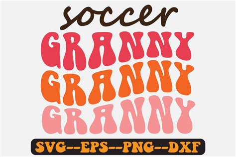 Soccer Granny Groovy Retro Svg Design Graphic By Fallensvgworld