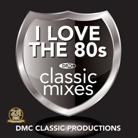 Dmc Classic Mixes I Love The 80s Music Cd
