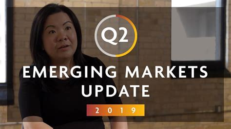 Q2 2019 Emerging Markets Update YouTube