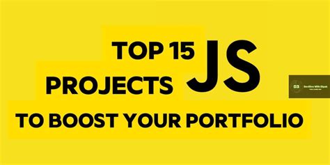 Top 15 JavaScript Projects To Boost Your Portfolio DEV Community