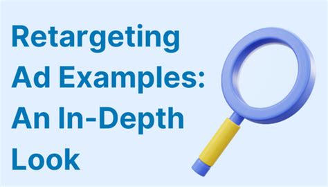 retargeting ad examples an in depth look — unlock verified offers free