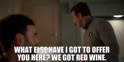 YARN What Else Have I Got To Offer You Here We Got Red Wine Ted