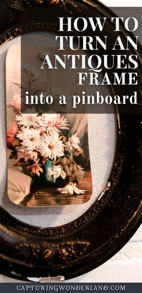 Diy Repurposed Antique Frame Upholstered Memo Board — Capturing Wonderland