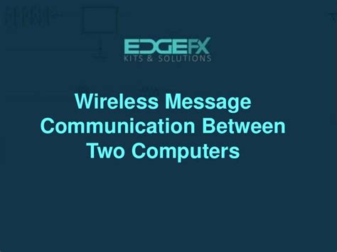 Wireless Message Communication Between Two Computers