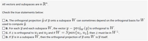 Solved All Vectors And Subspaces Are In Rn Check The True Chegg