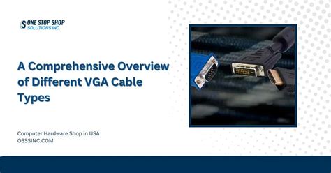 An Overview Of Different Types Of Vga Cables