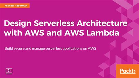 Watch Design Serverless Architecture With AWS And AWS Lambda Prime Video