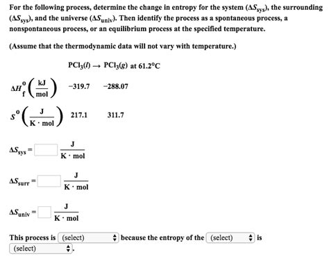Solved For The Following Process Determine The Change In Chegg