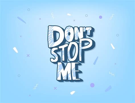 Premium Vector Dont Stop Me Quote Vector Color Illustration