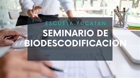 Seminario De Biología Y Biodescodificación Escuela De Decodificación