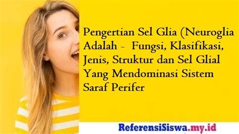 Pengertian Sel Glia Neuroglia Adalah Fungsi Klasifikasi Jenis