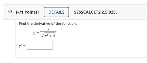 Solved 17 1 Points DETAILS SESSCALCET2 2 5 025 Find Chegg