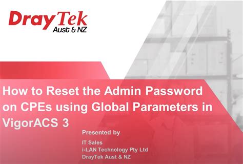 How To Reset The Admin Password On Cpes Using Global Parameters In Vigoracs 3 Draytek Faq