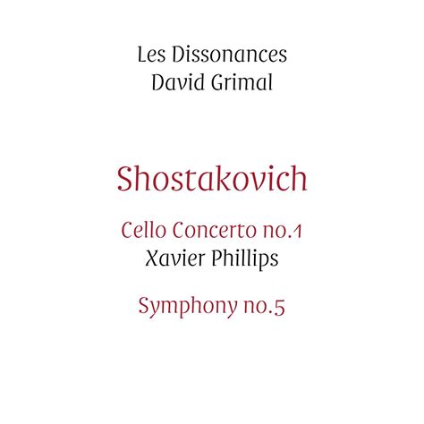 Shostakovich Cello Concerto No 1 And Symphony No 5 Live》 Xavier