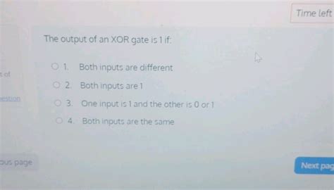 Time Left The Output Of An XOR Gate Is 1 If 1 StudyX