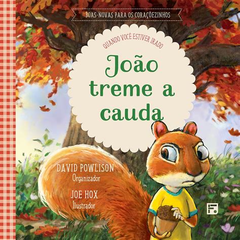 João treme a cauda Quando você estiver irado Amazon br