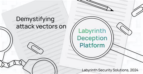 demystifying attack vectors on the labyrinth deception platform labyrinth
