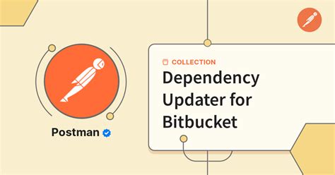 Dependency Updater For Bitbucket Documentation Postman Api Network