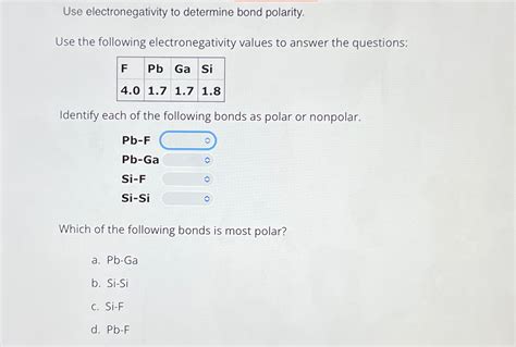 Solved Use Electronegativity To Determine Bond Polarity Use