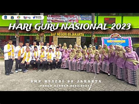 HARI GURU NASIONAL KARYAKU UNTUK GURUKU SMP NEGERI JAKARTA SMP NEGERI JAKARTA
