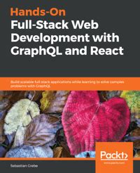 Hands On Full Stack Web Development With Graphql And React Ebook