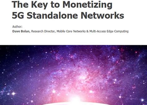 The Key To Monetizing 5g Standalone Networks