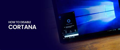 How To Disable Cortana On Windows 10