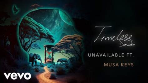 Davido Unavailable Ft Musa Keys Lyrics Explained And Meaning