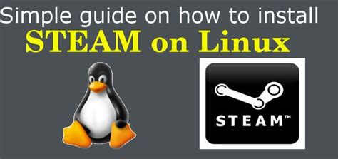 Simple Guide On How To Install Steam On Ubuntu And Centos Rhel Linuxtechlab