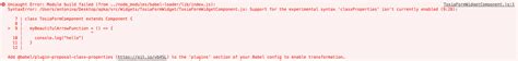 After Adding Babel Plugin Proposal Class Properties In Same Error