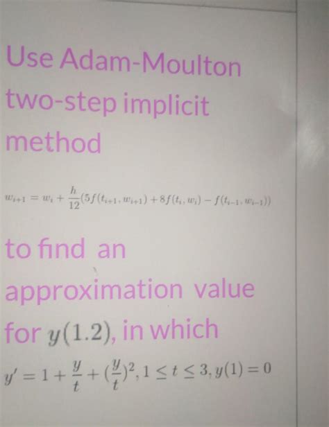 Solved Use Adam Moulton Two Step Implicit Method H 1 12 5f
