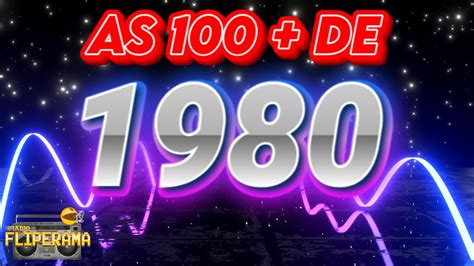 OS 100 MAIORES SUCESSOS INTERNACIONAIS DE 1980 YouTube