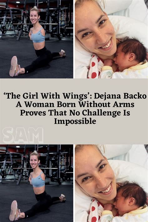 ‘the Girl With Wings Dejana Backo A Woman Born Without Arms Proves