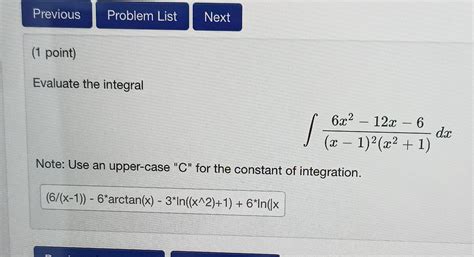 Solved Evaluate The Integral ∫x−12x216x2−12x−6dx Note