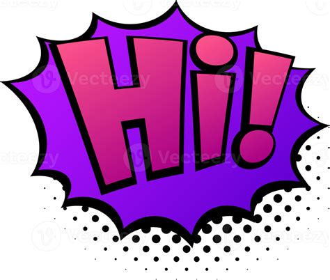 Comic Lettering Hi Comic Speech Bubble With Emotional Text Hi Bright Dynamic Cartoon