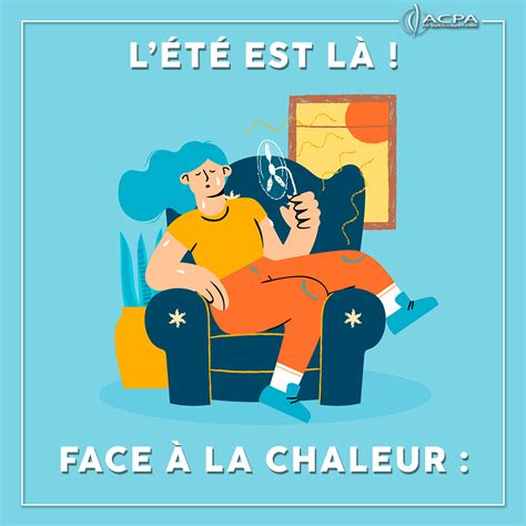 FACE À LA CHALEUR ADOPTONS LES BONS GESTES ACPA