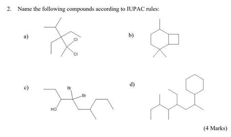Solved 2 Name The Following Compounds According To Iupac
