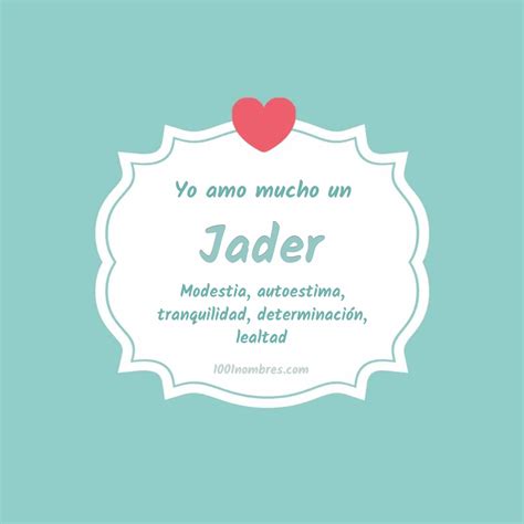 Significado Del Nombre Jader
