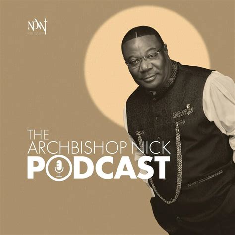 The Archbishop Nicholas Duncan Williams Podcast Iheart
