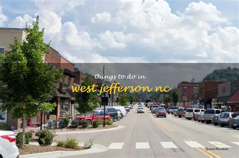 12 Fun Things To Do In West Jefferson Nc QuartzMountain