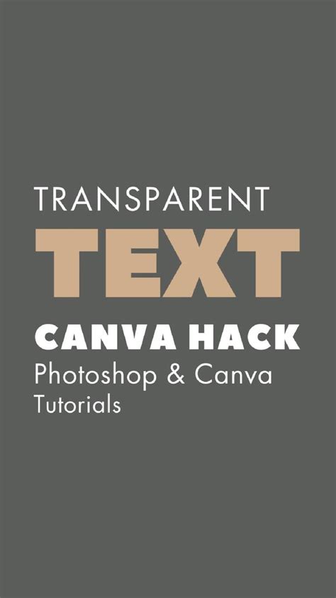 Transparent Text Canva Hack Photoshop Canva Tutorials Design Ideas Tips Tricks Like And