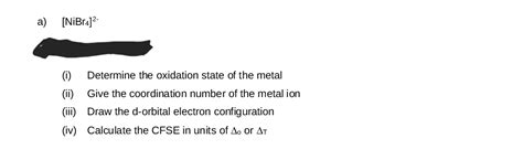 Solved I Determine The Oxidation State Of The Metal Ii Chegg