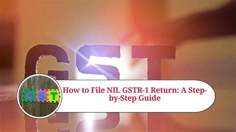 how to file nil gstr 1 return a step by step guide marg erp blog